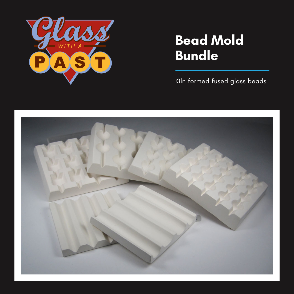 Bead Mold Bundle - Glass With A Past