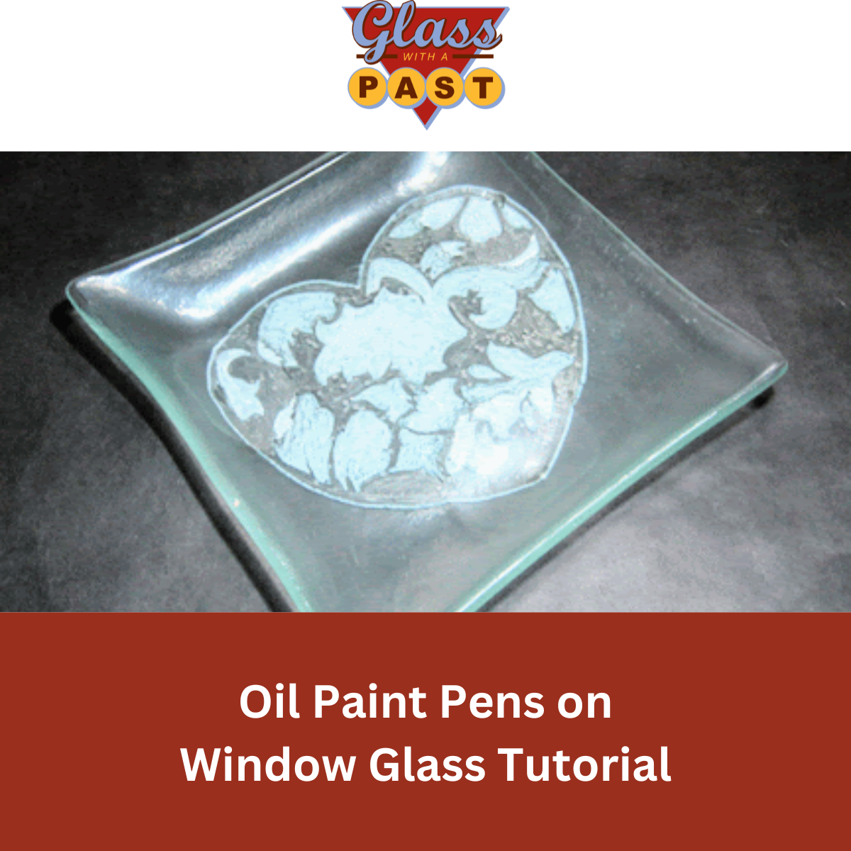 Oil Paint Pens on Float Glass - Glass With A Past